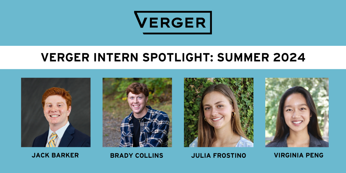 Verger Intern Spotlight: Summer 2024